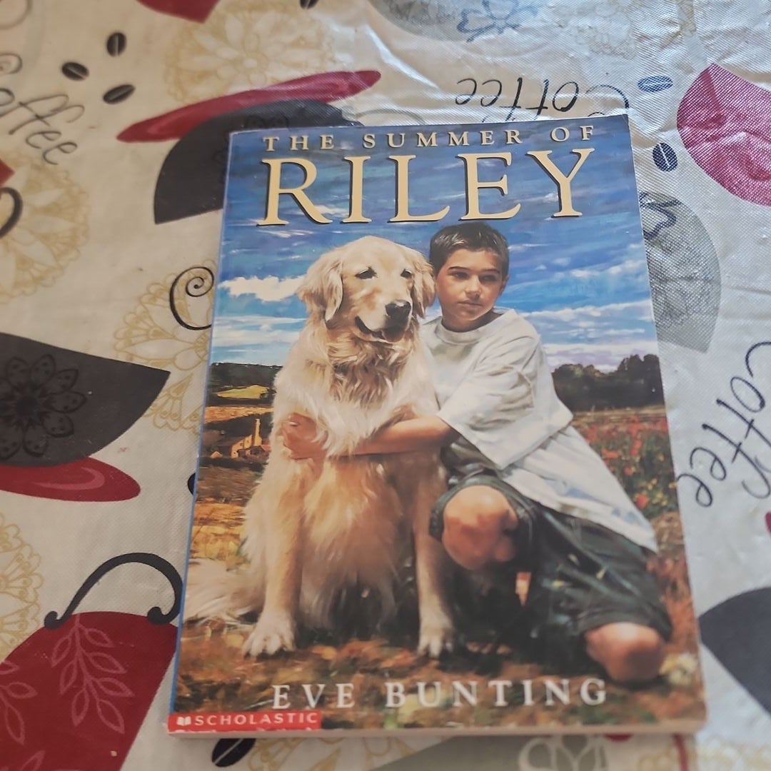 The Summer of Riley by Eve Bunting