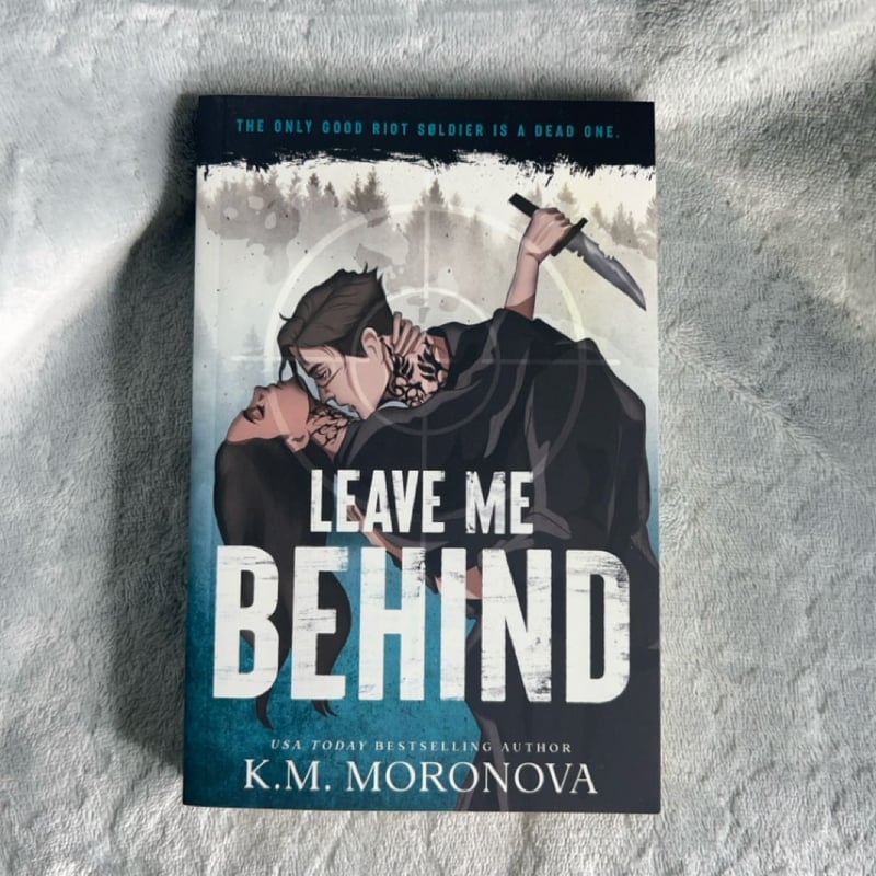 Leave Me Behind (Standard Edition) by K. M. Moronova