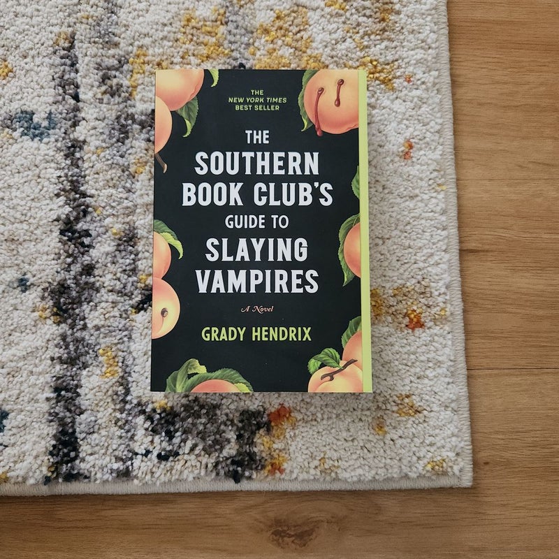 The Southern Book Clubs Guide To Slaying Vampires By Grady Hendrix