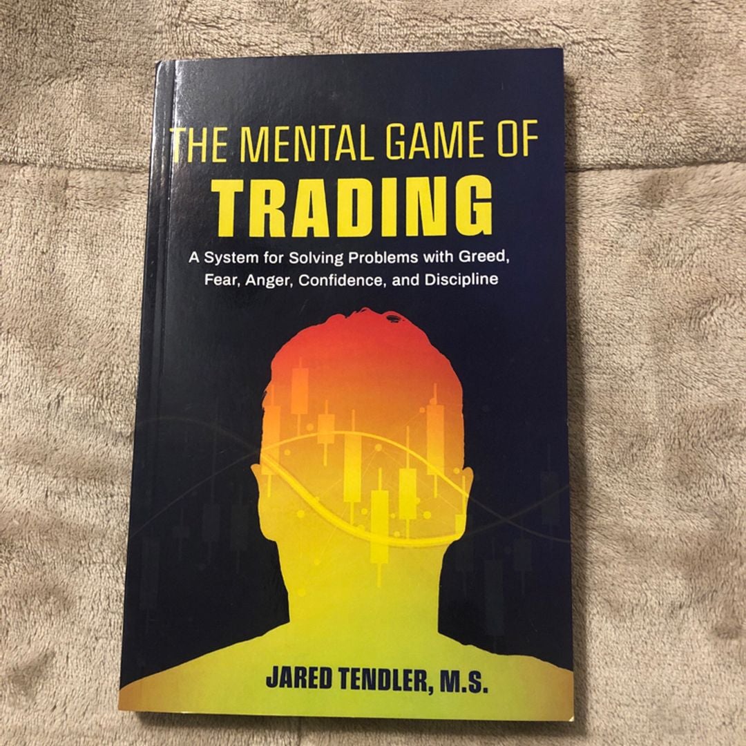 The Mental Game of Trading by Jared Tendler, Paperback | Pangobooks