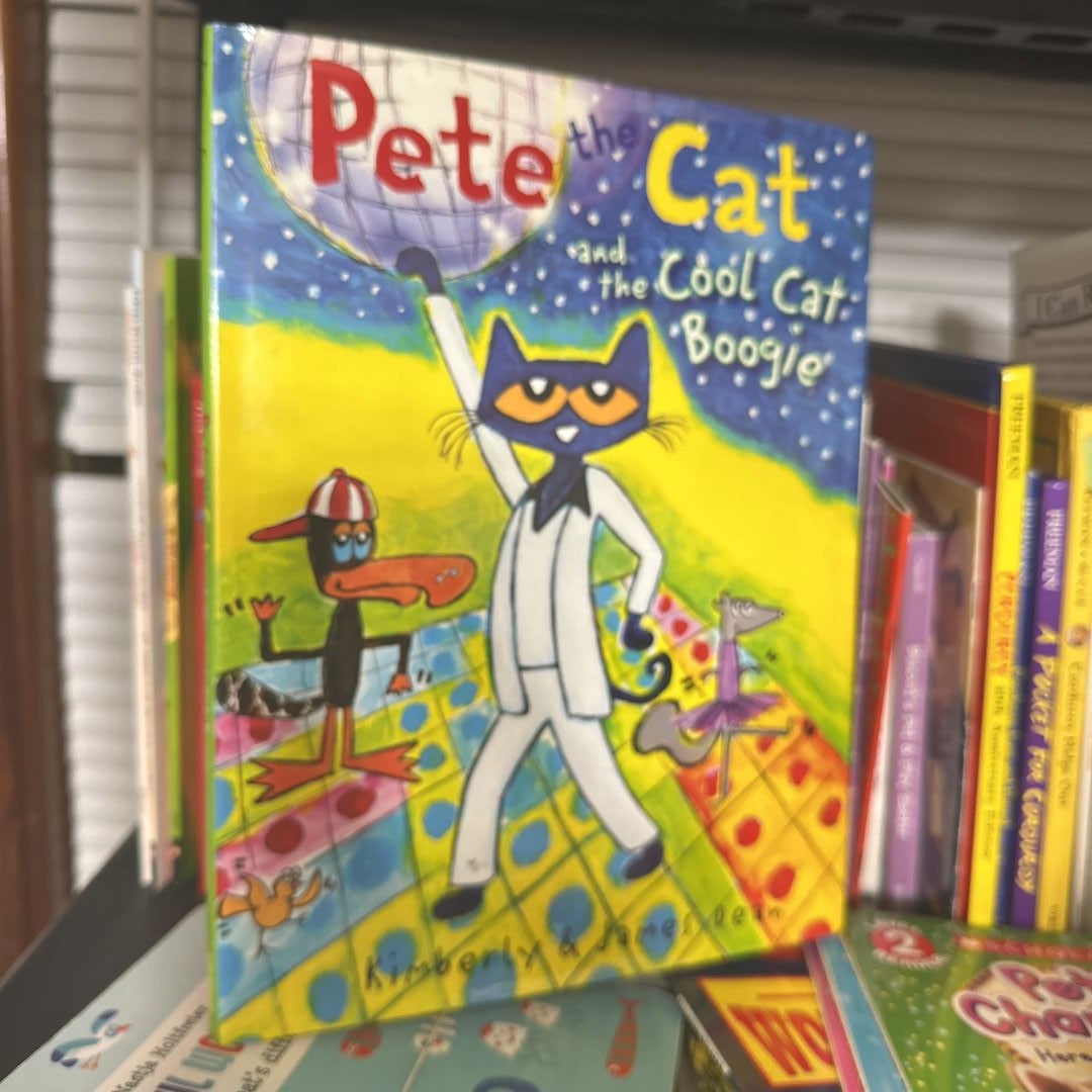 Pete the Cat and the Cool Cat Boogie by Kimberly Dean