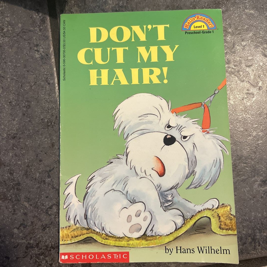 Don't Cut My Hair! by Hans Wilhelm, Paperback | Pangobooks