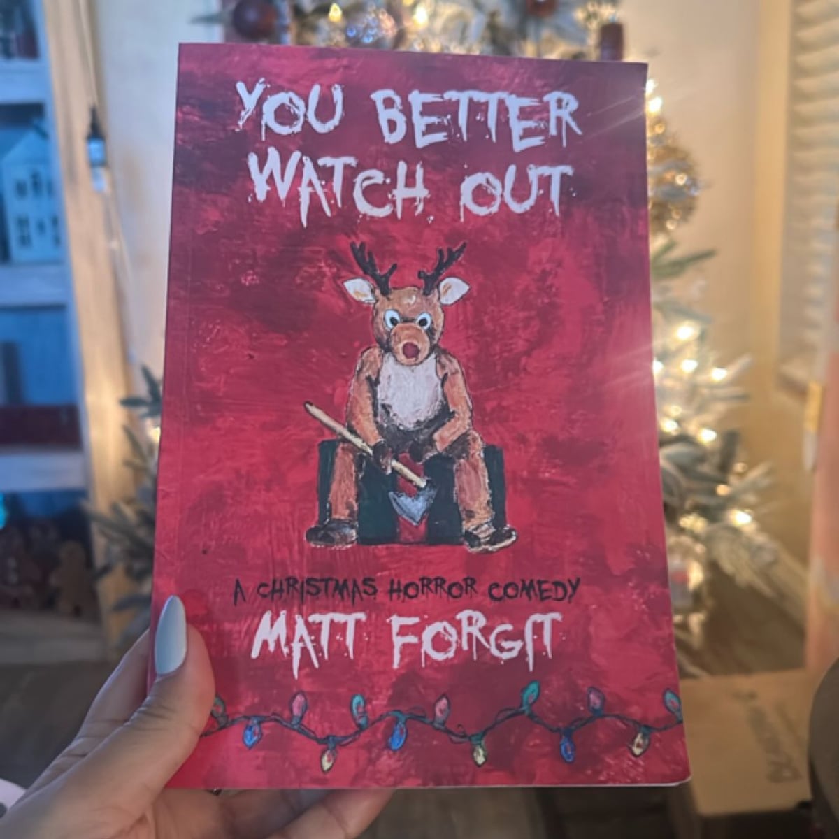 You Better Watch Out by Matt Forgit