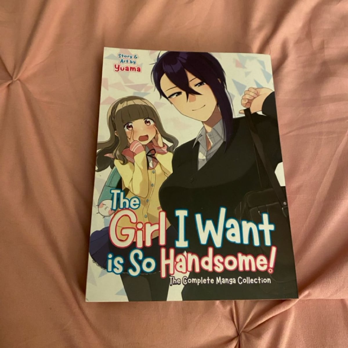 The Girl I Want Is So Handsome! - the Complete Manga Collection by Yuama