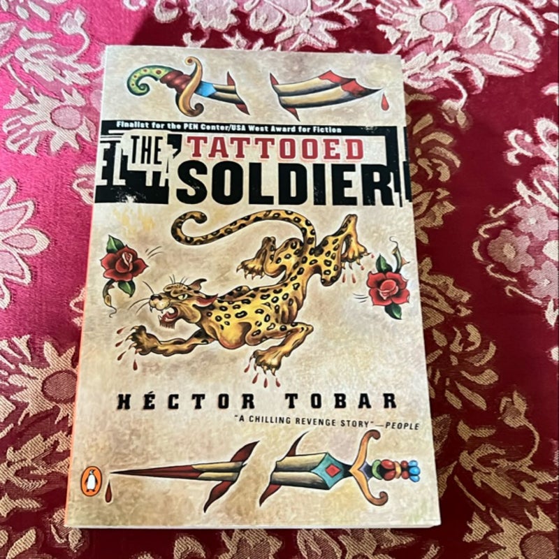 The Tattooed Soldier by Héctor Tobar