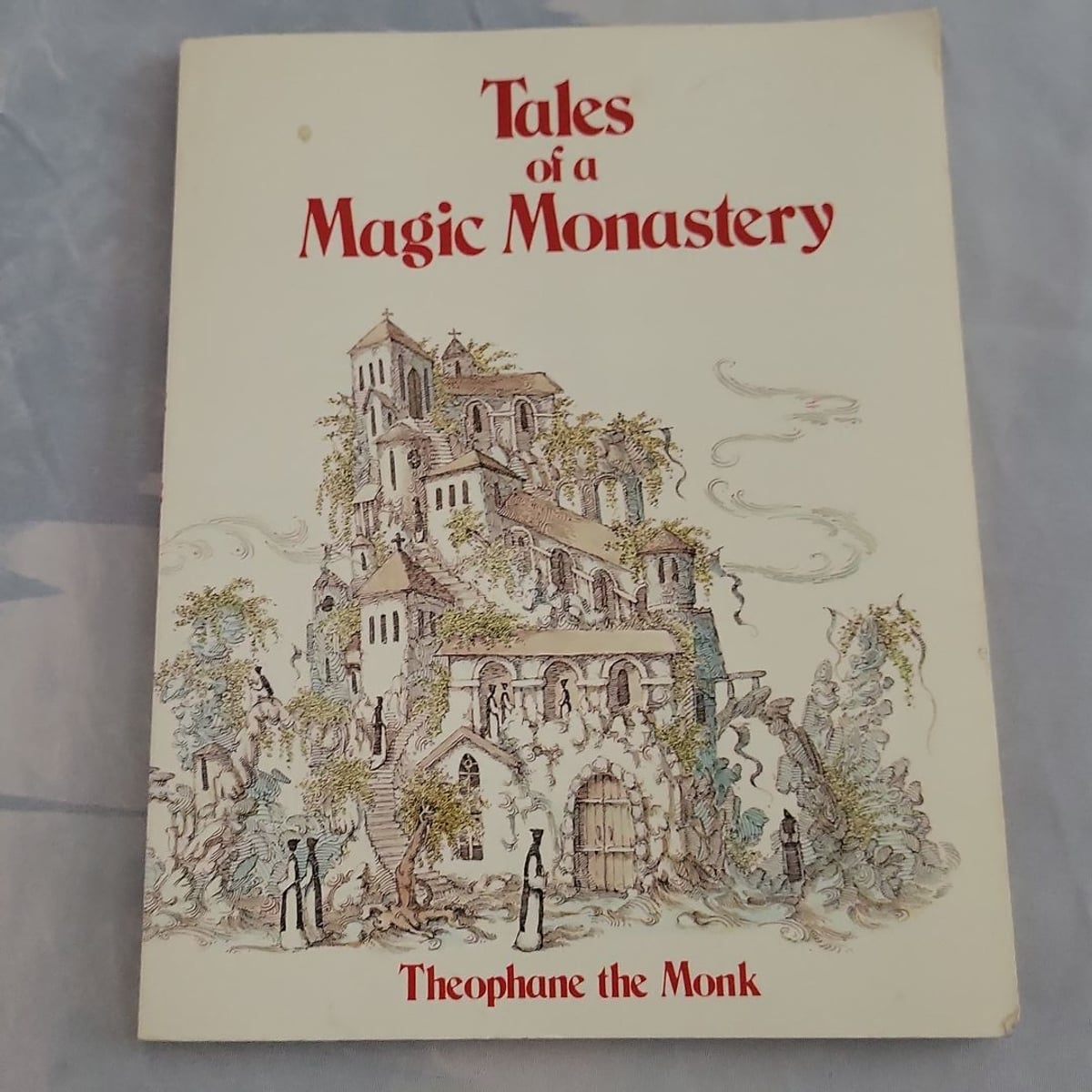 Tales of a Magic Monastery by Theophane the Monk, Theopane the Monk