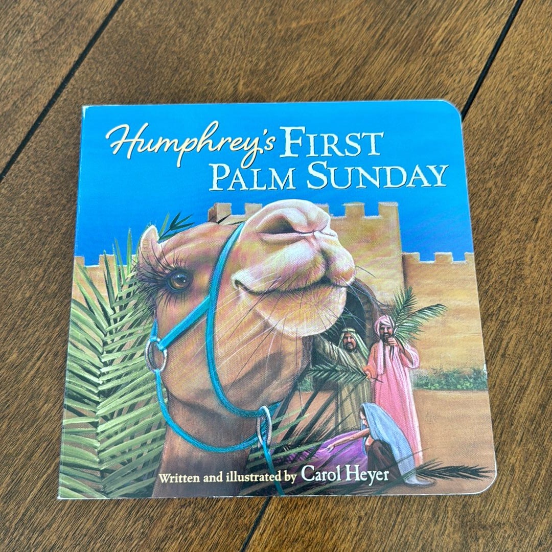 Humphrey's First Palm Sunday by Carol Heyer