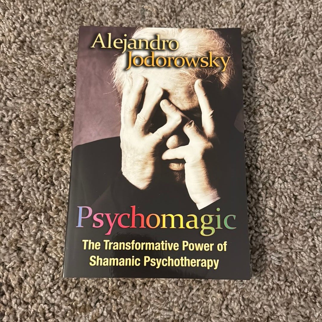 Psychomagic by Alejandro Jodorowsky