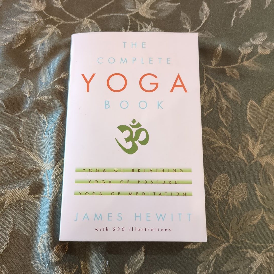 The Complete Yoga Book by James Hewitt