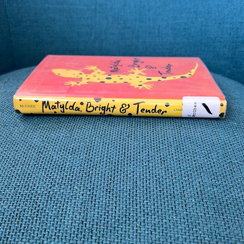 Matylda, Bright and Tender by Holly M. McGhee