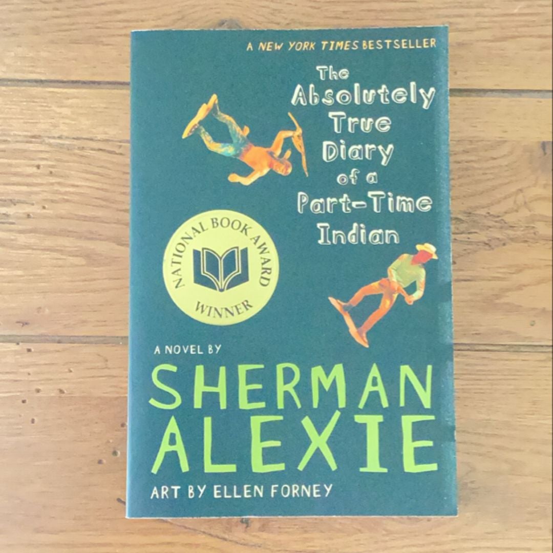 The Absolutely True Diary of a Part-Time Indian by Sherman Alexie