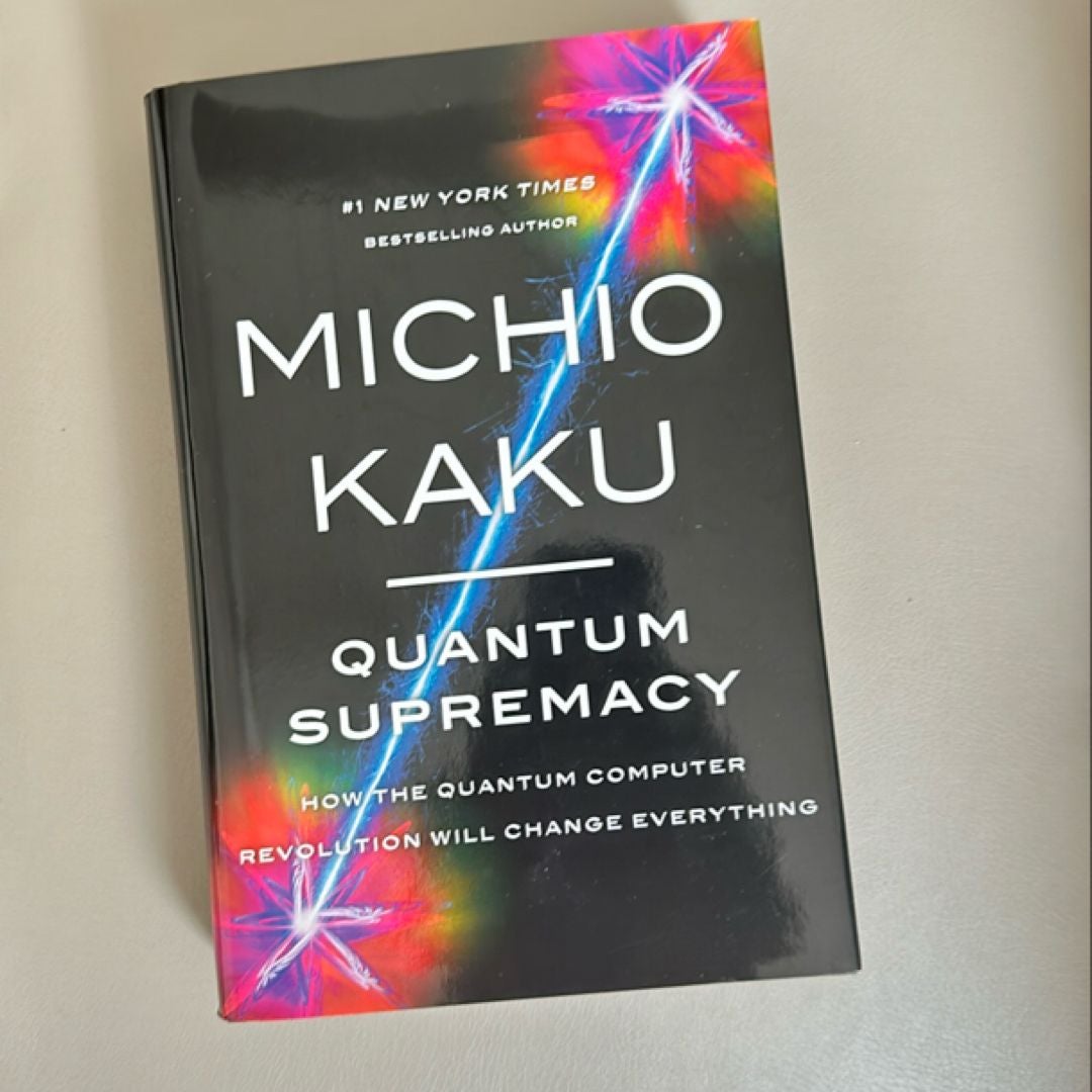 Quantum Supremacy by Michio Kaku