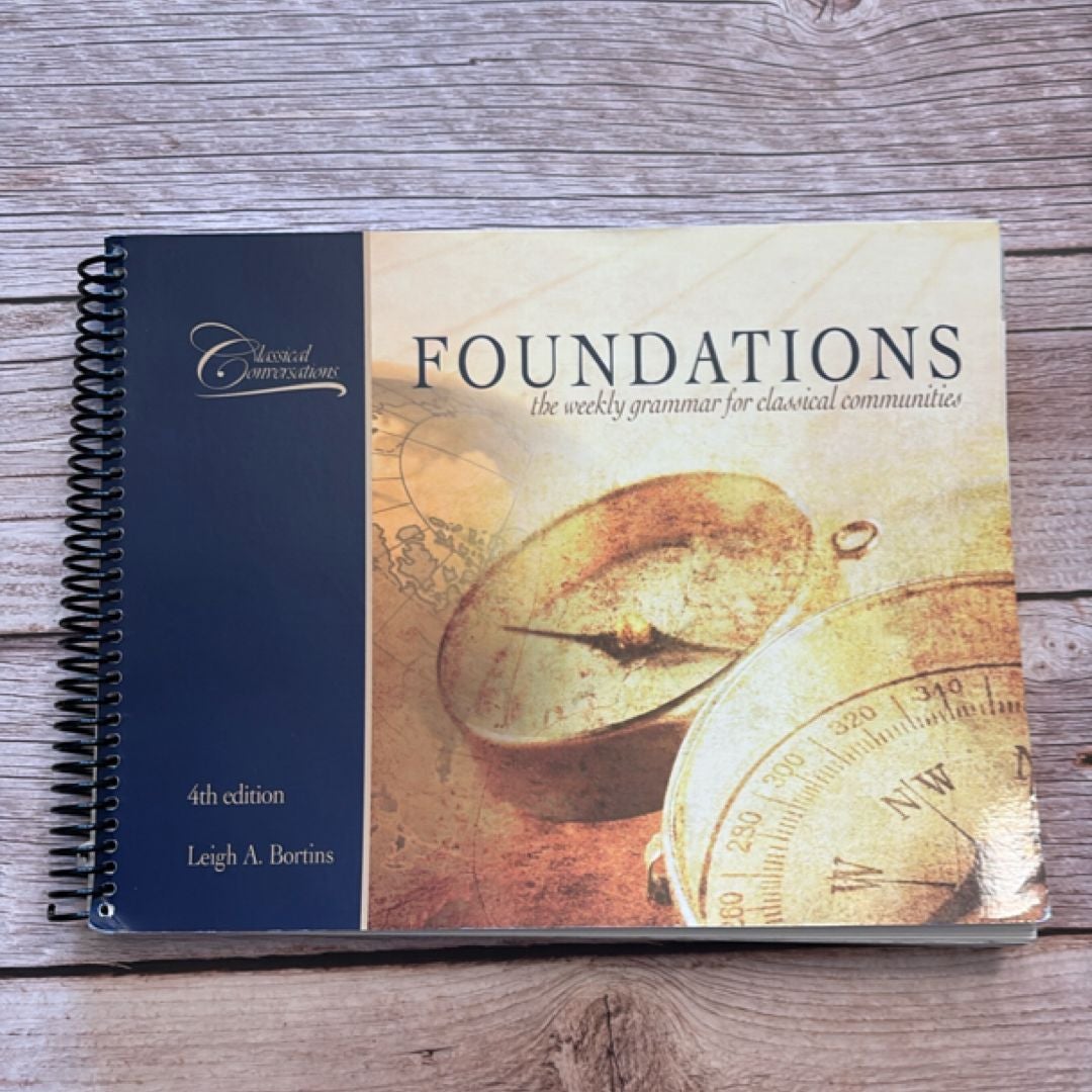 Foundations Guide, 4th Edition by Leigh Bortins