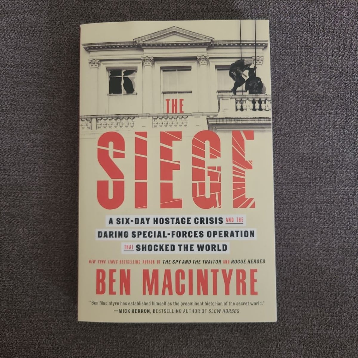 The Siege by Ben Macintyre