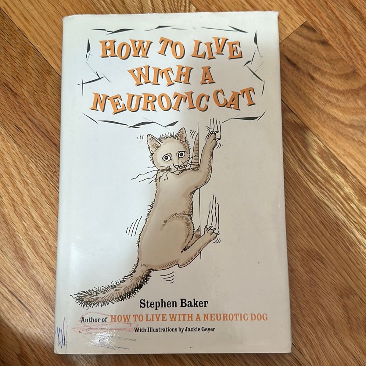 How to Live with a Neurotic Cat by Stephen Baker