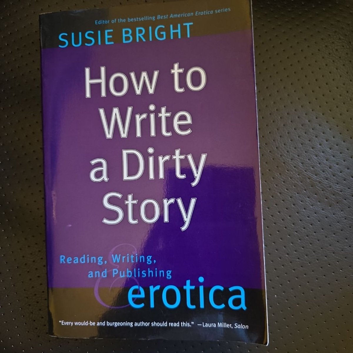 How to Write a Dirty Story by Susie Bright