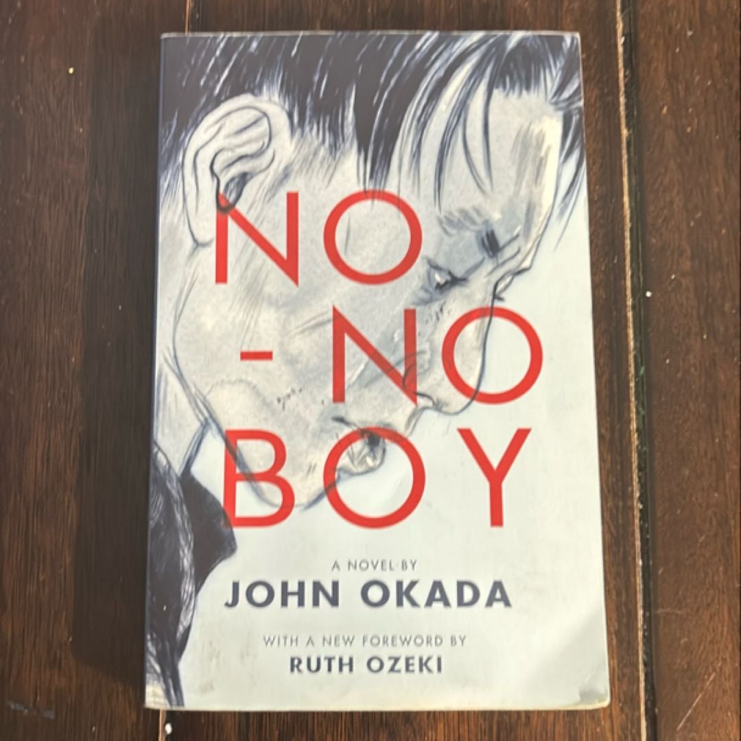 No-No Boy by John Okada, Ruth Ozeki, Lawson Fusao Inada, Frank Chin