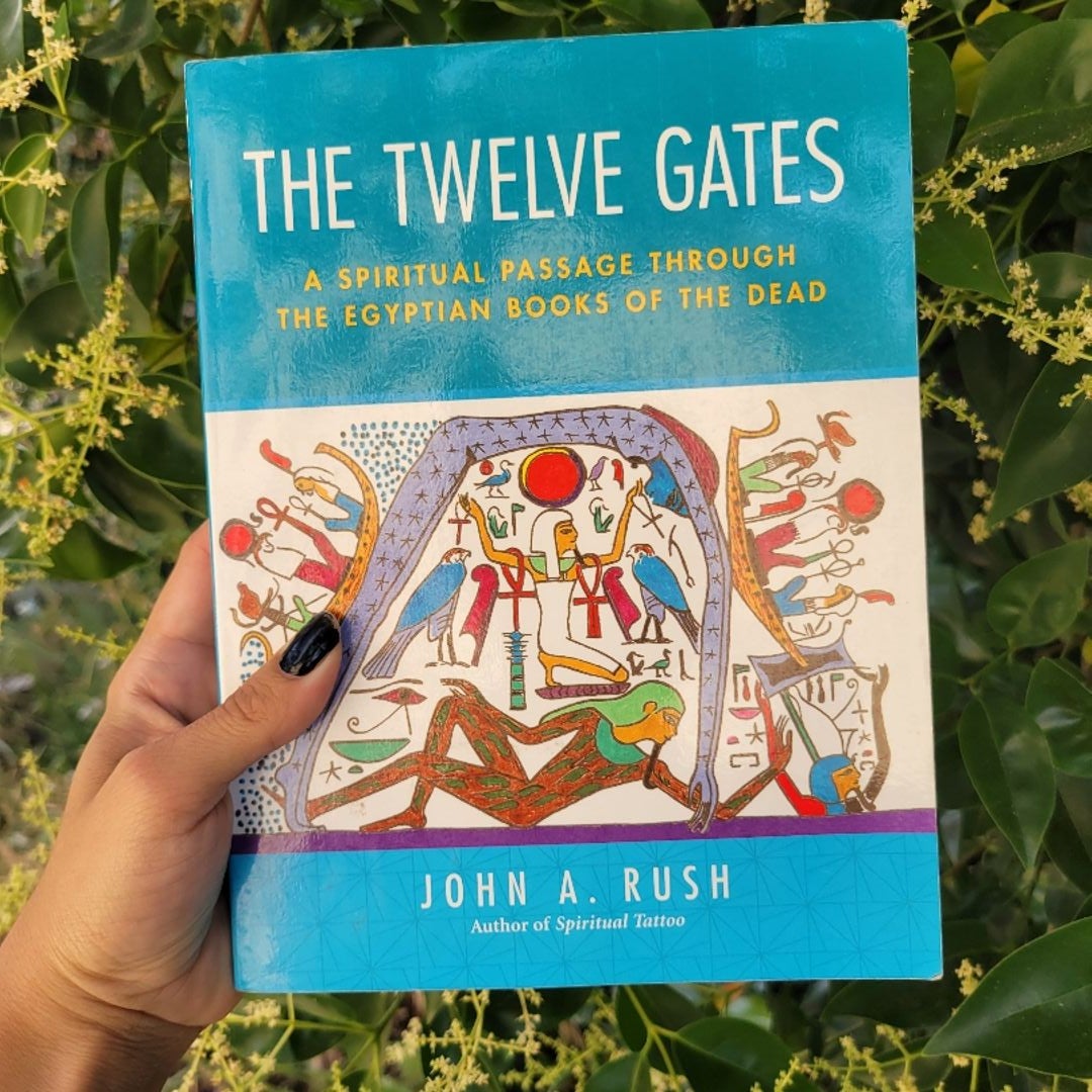 The Twelve Gates by John Rush