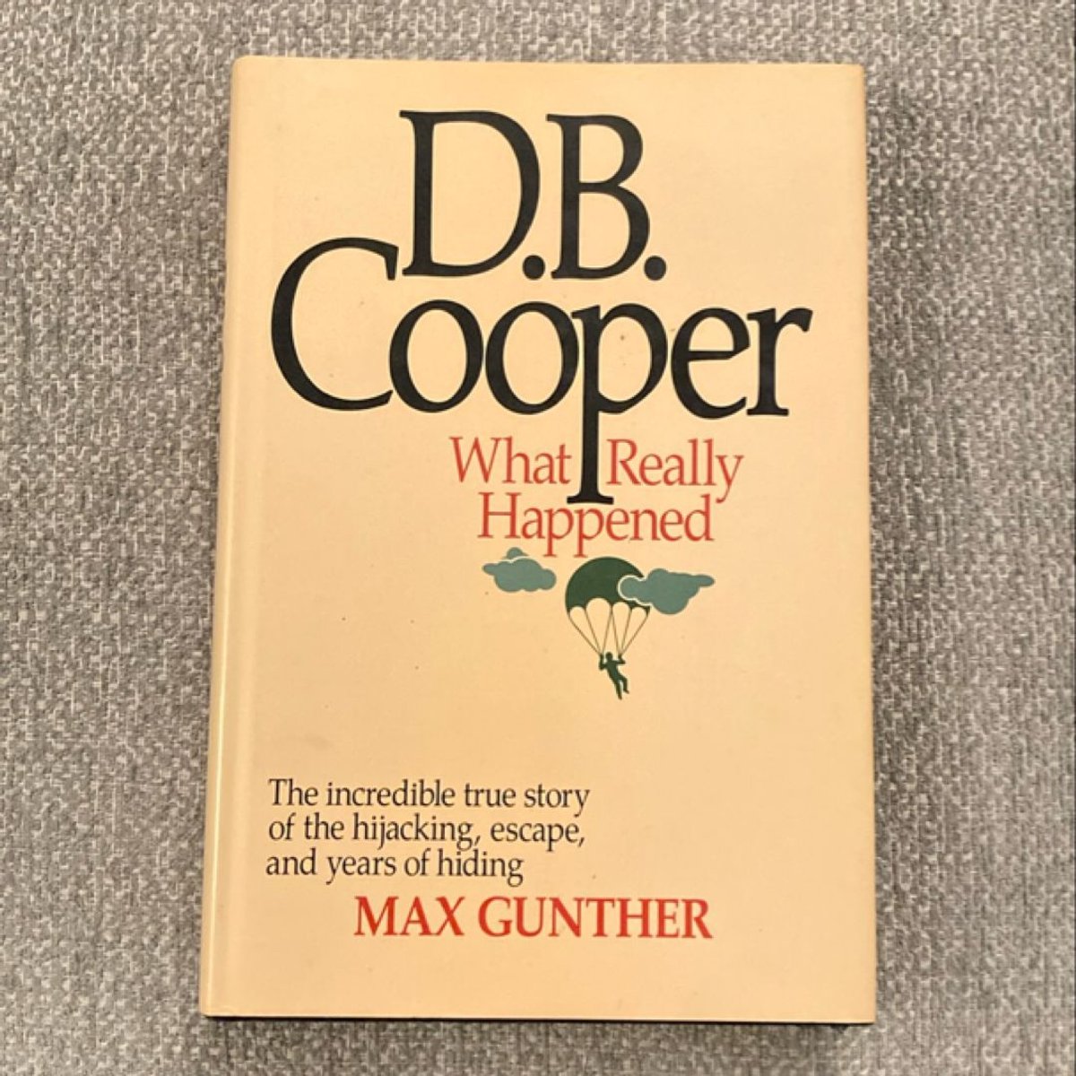D. B. Cooper by Max Gunther