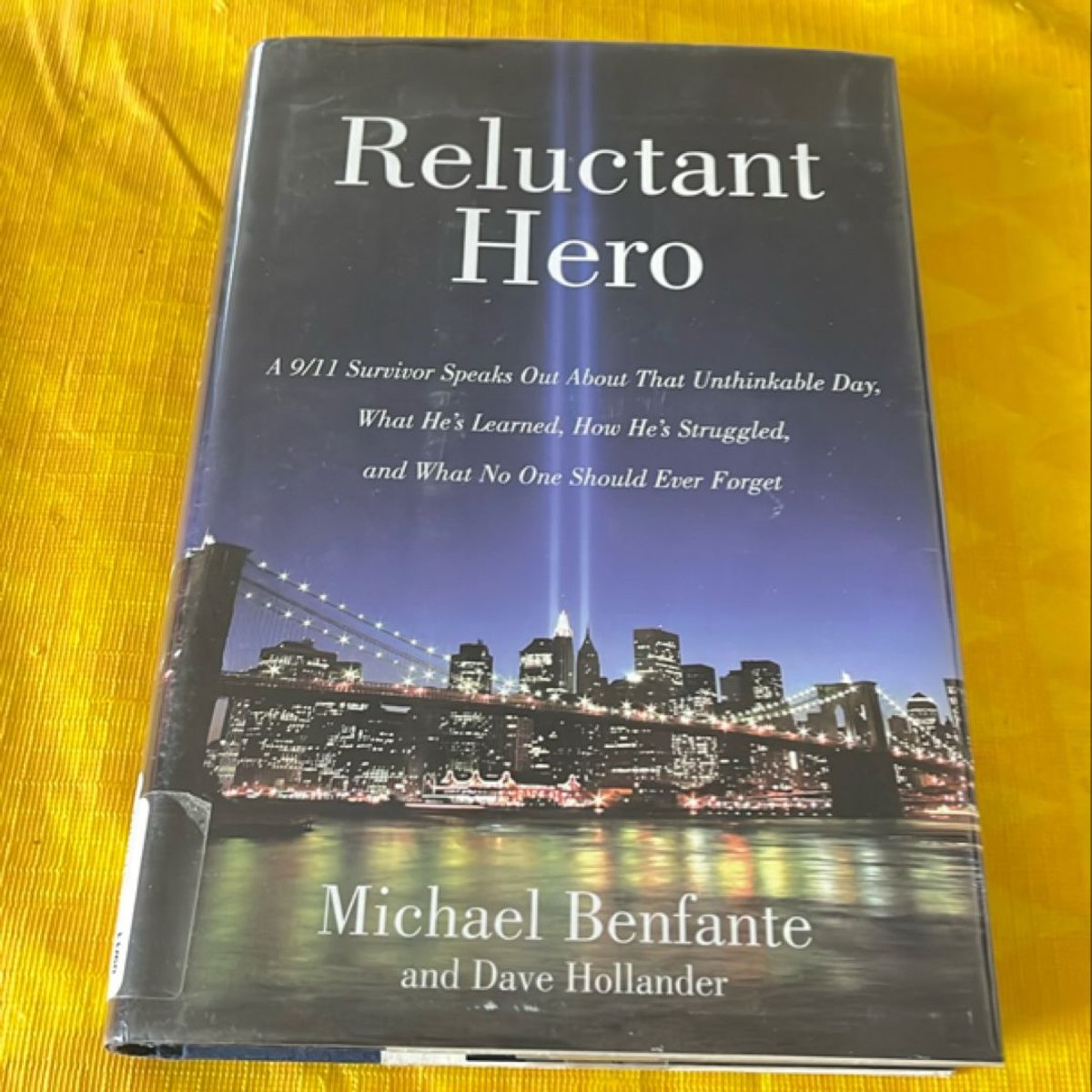 Reluctant Hero by Michael Benfante, Dave Hollander