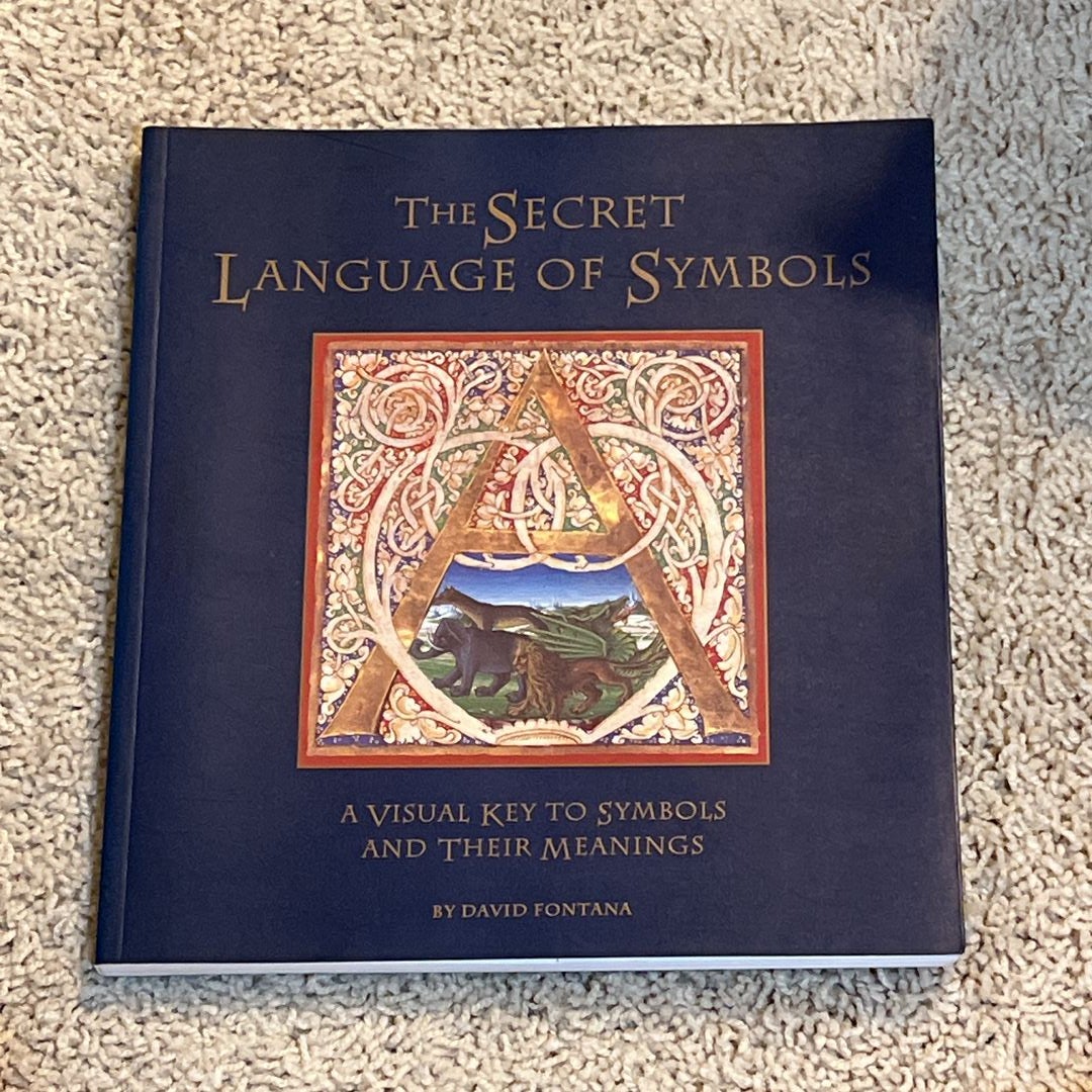 The Secret Language of Symbols by David Fontana