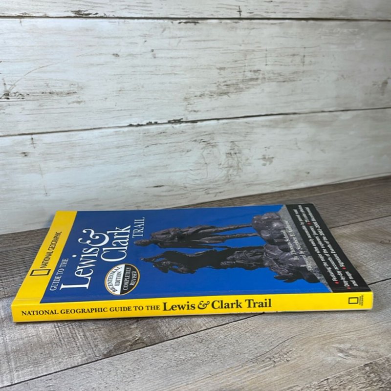 National Geographic Guide to the Lewis and Clark Trail by Thomas Schmidt