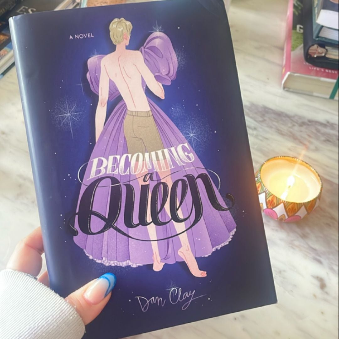 Becoming a Queen by Dan Clay