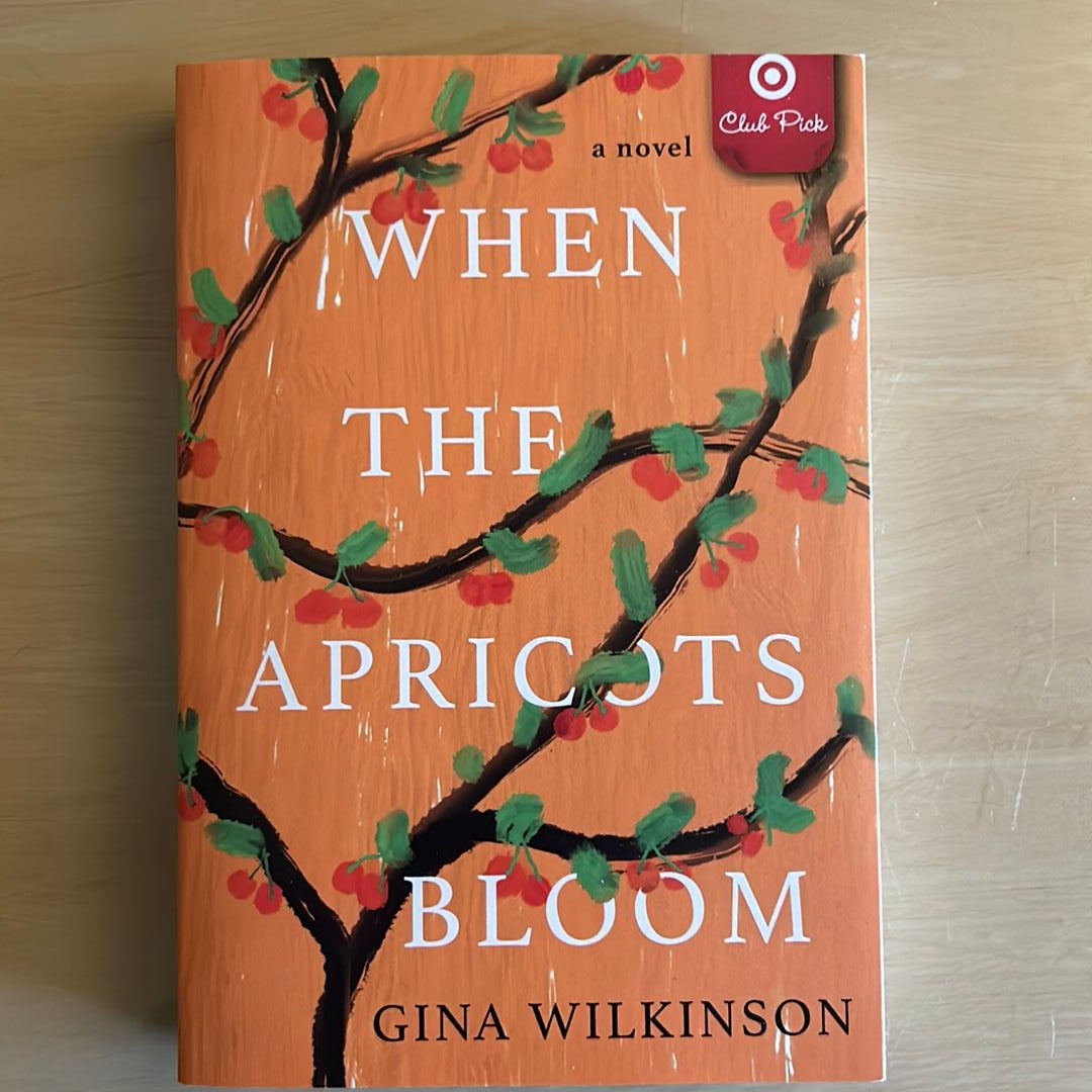 When the Apricots Bloom by Gina Wilkinson, Paperback | Pangobooks