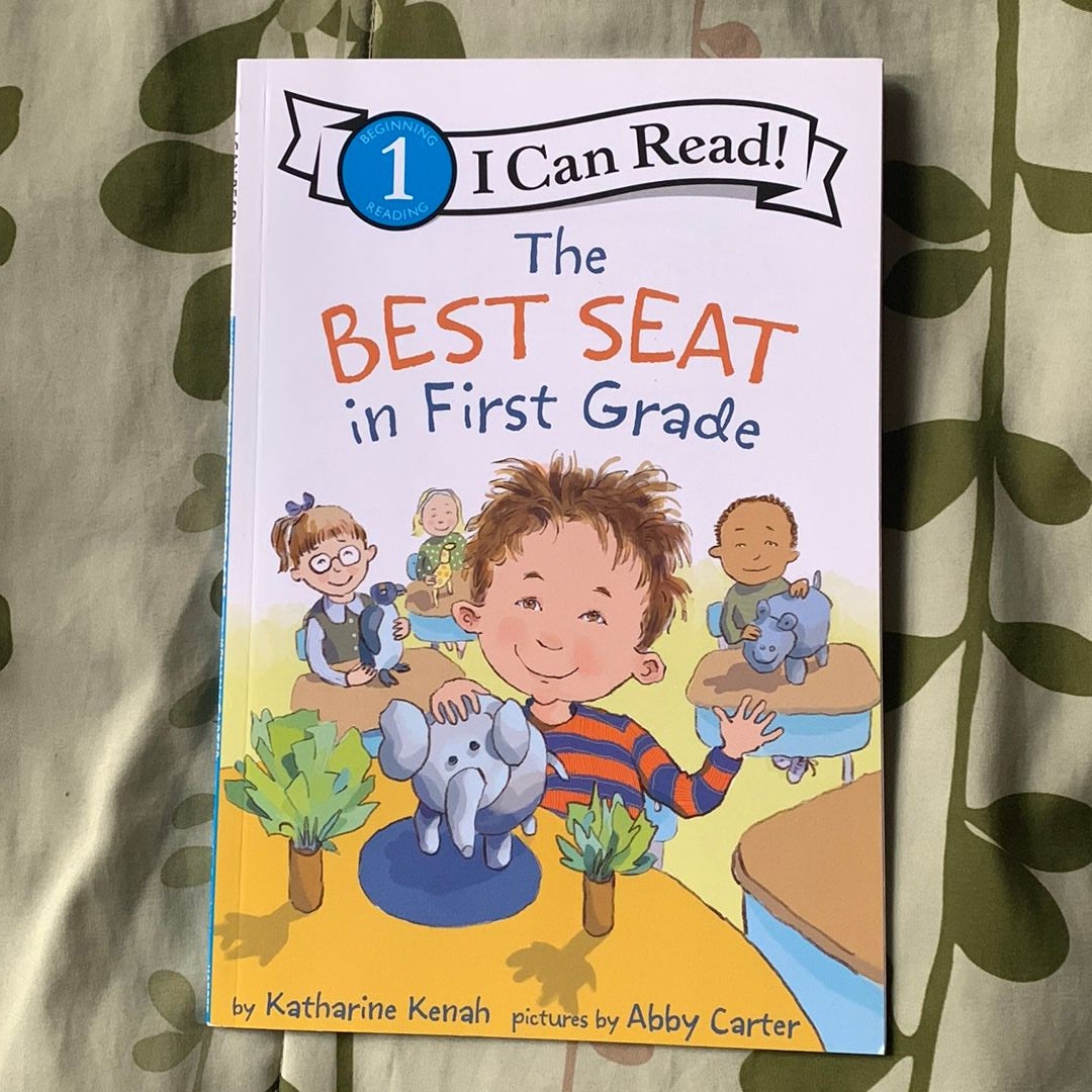 The Best Seat in First Grade by Katharine Kenah, Paperback | Pangobooks