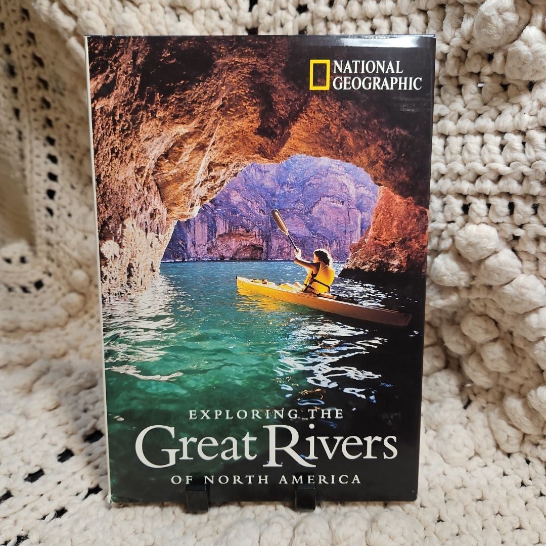 Exploring the Rivers of North America by U. S. National Geographic ...