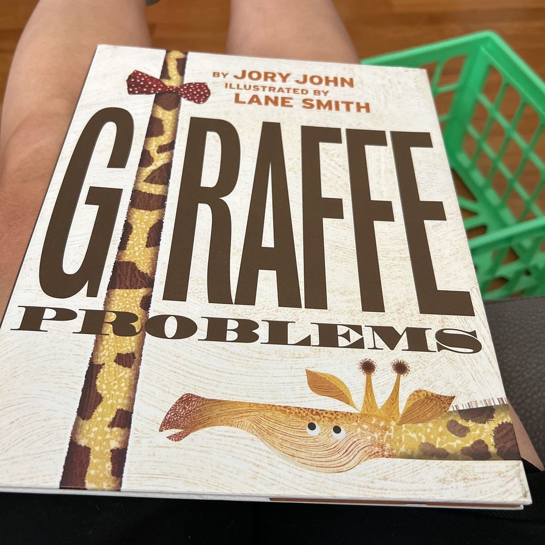Giraffe Problems by Jory John