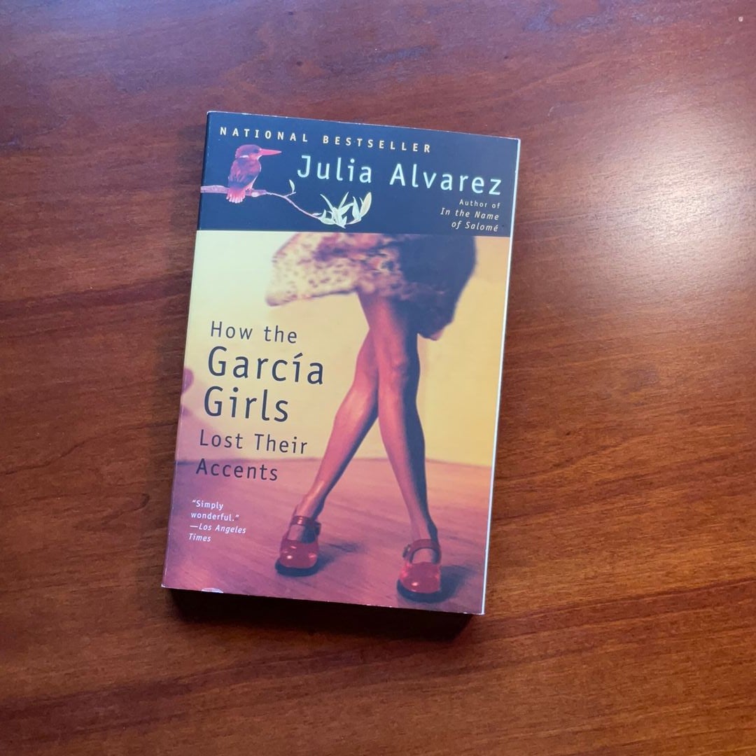 How the Garcia Girls Lost Their Accents by Julia Alvarez