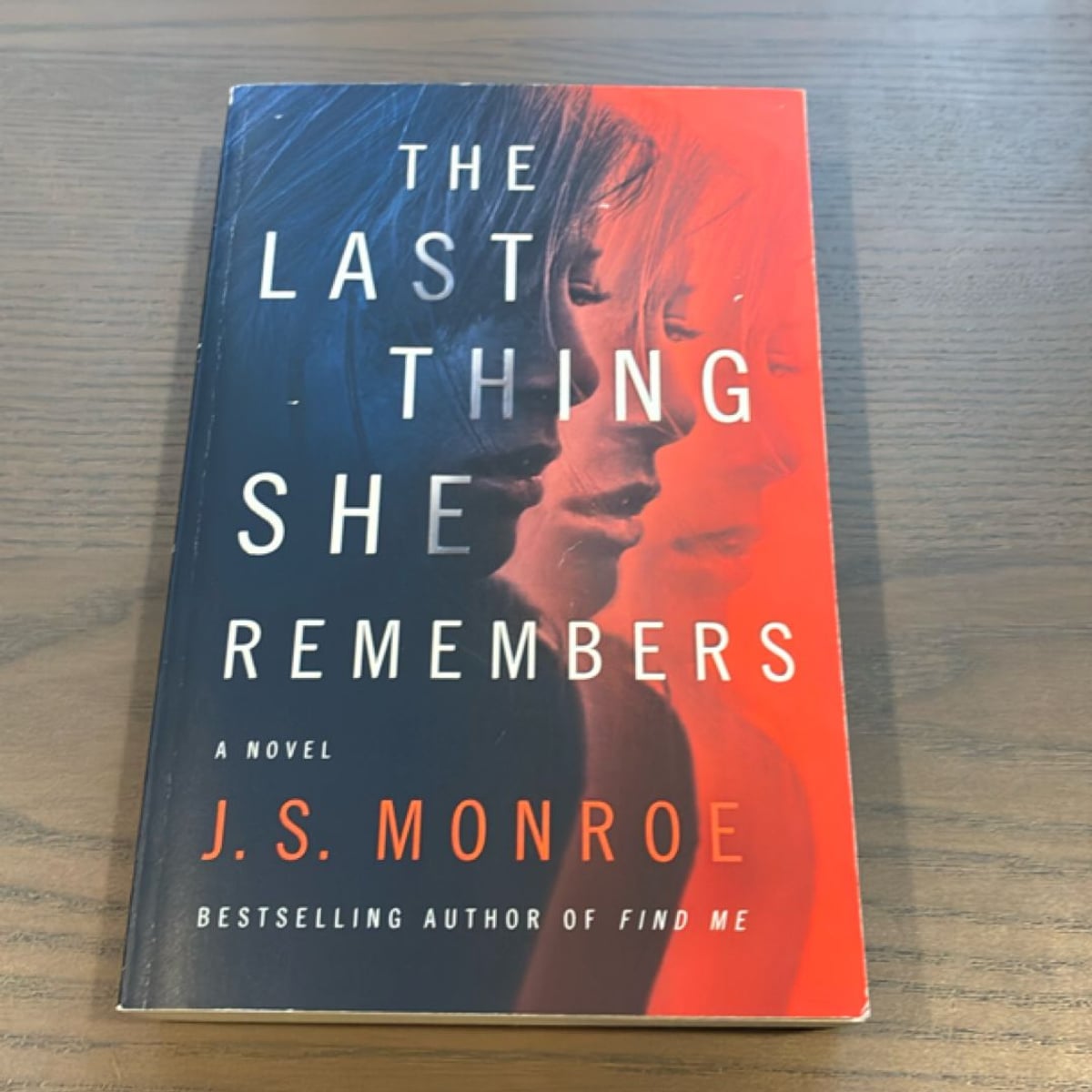The Last Thing She Remembers by J. S. Monroe