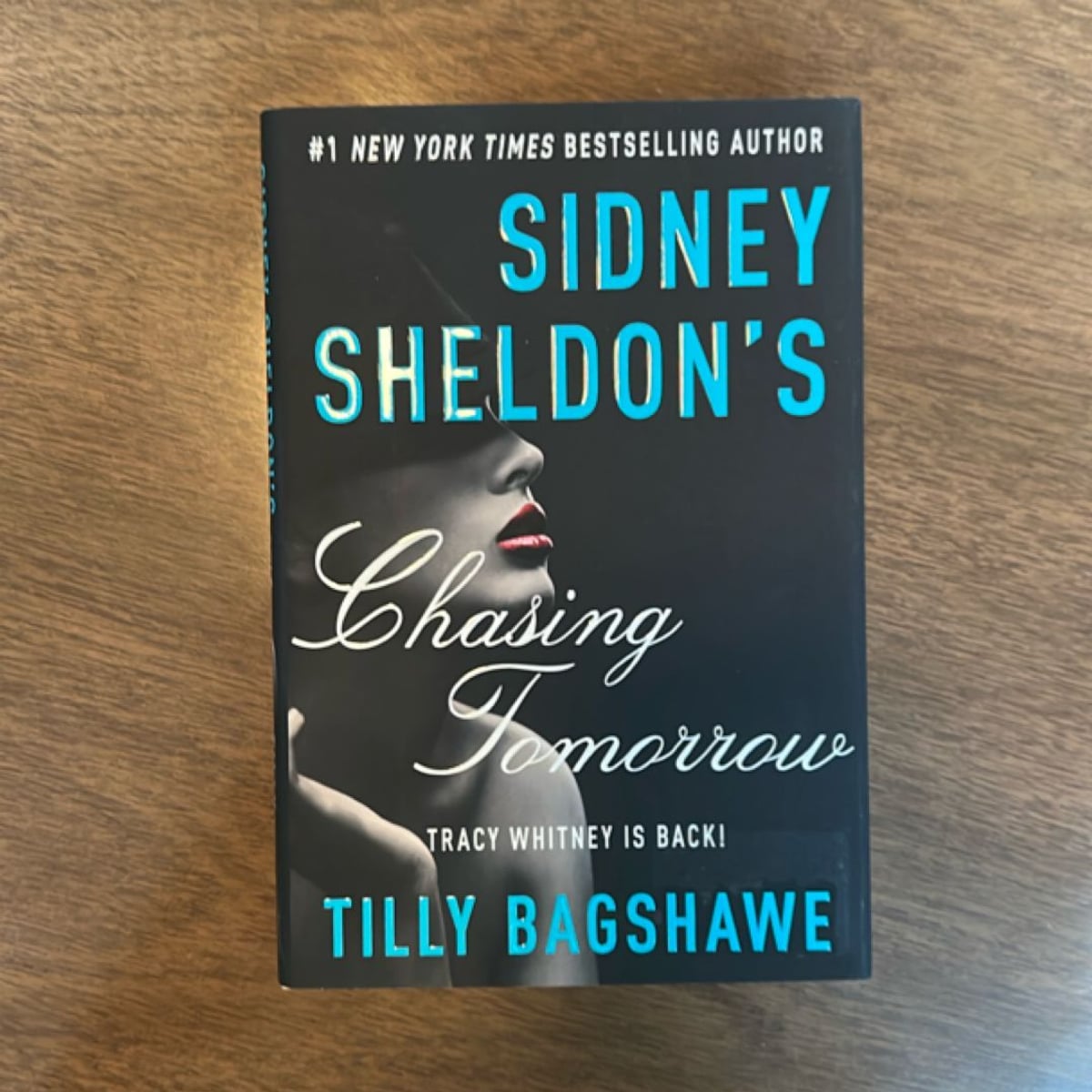 Sidney Sheldon's Chasing Tomorrow by Sidney Sheldon, Tilly Bagshawe ...