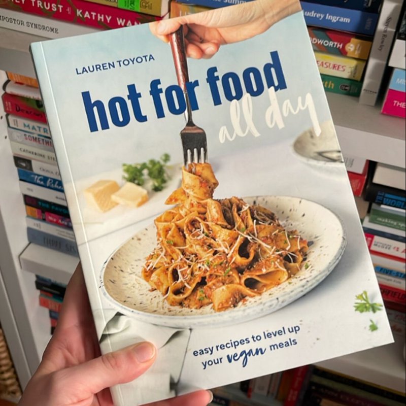 Hot for Food All Day by Lauren Toyota