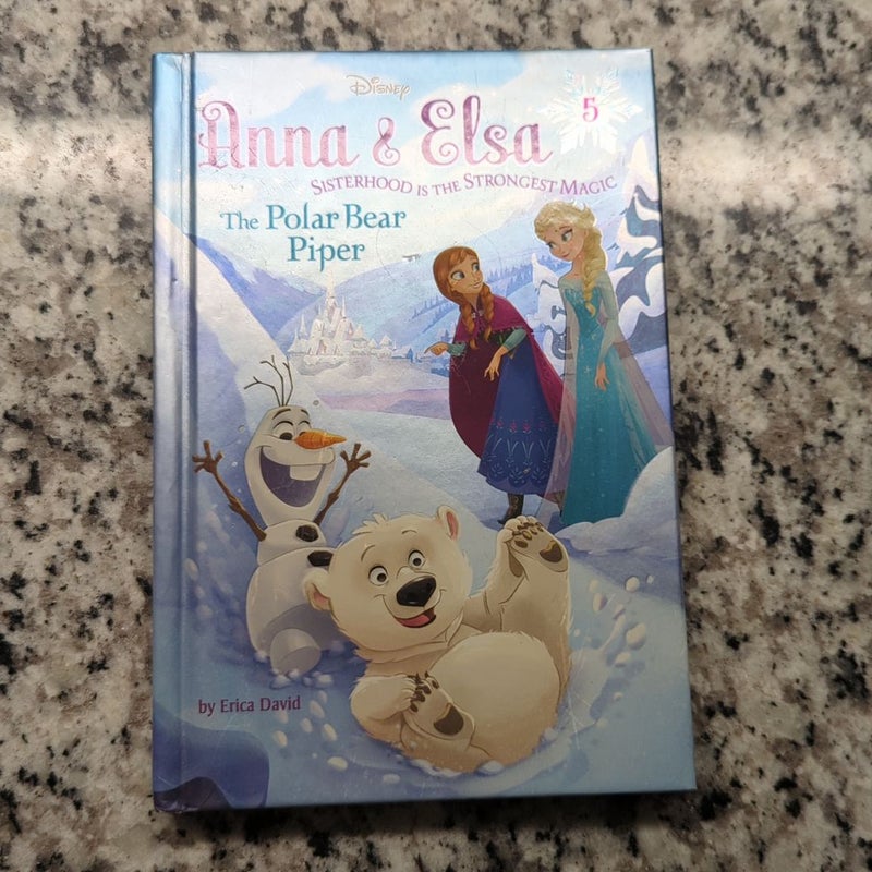 Anna and Elsa #5: the Polar Bear Piper (Disney Frozen)