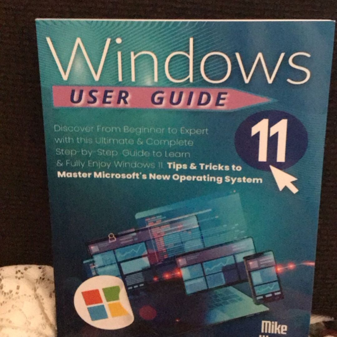 Windows 11 User Guide by Mike Wang