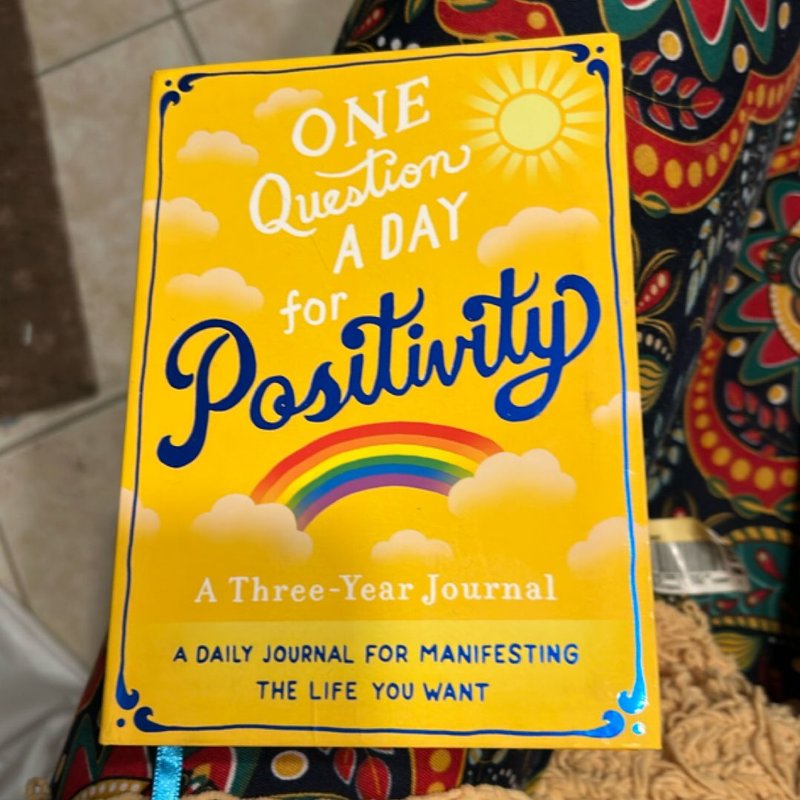 One Question a Day for Positivity: a Three-Year Journal by Aimee Chase