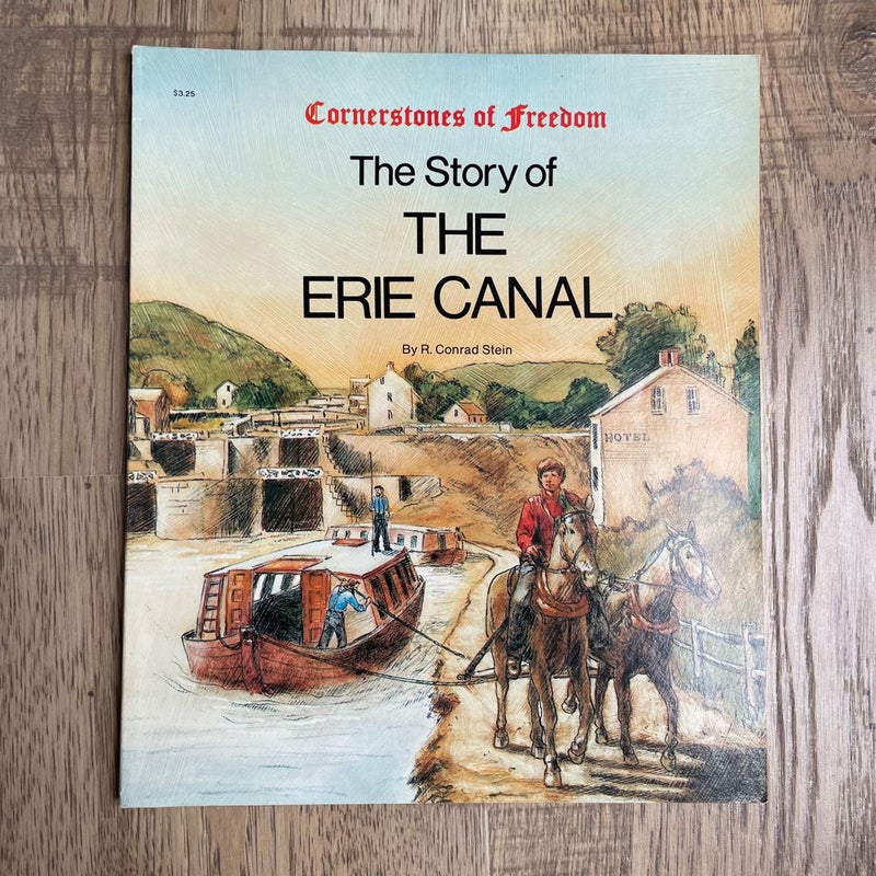 The Story of the Erie Canal by R. Conrad Stein