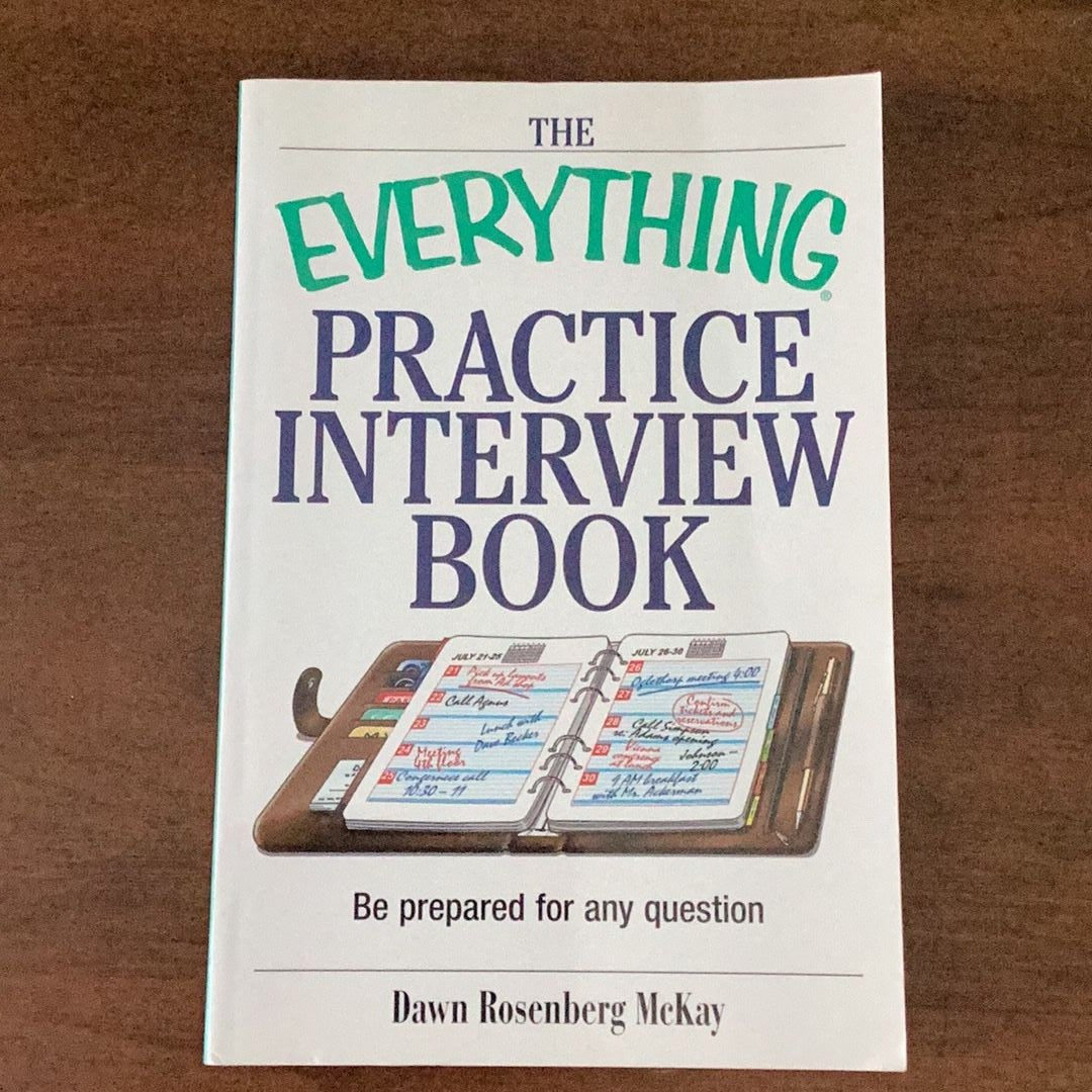 The Everything Practice Interview Book by Dawn Rosenberg McKay ...