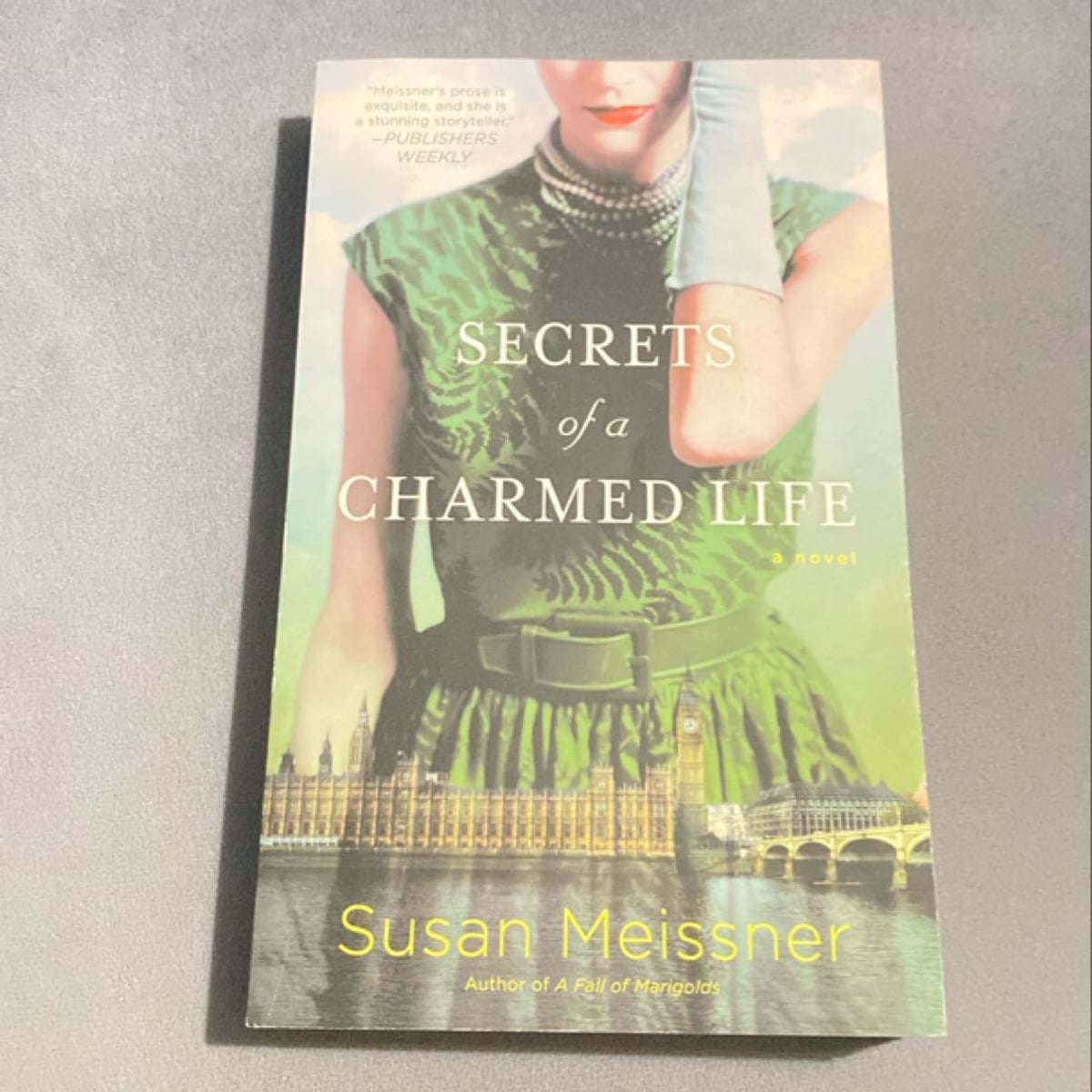 Secrets of a Charmed Life by Susan Meissner
