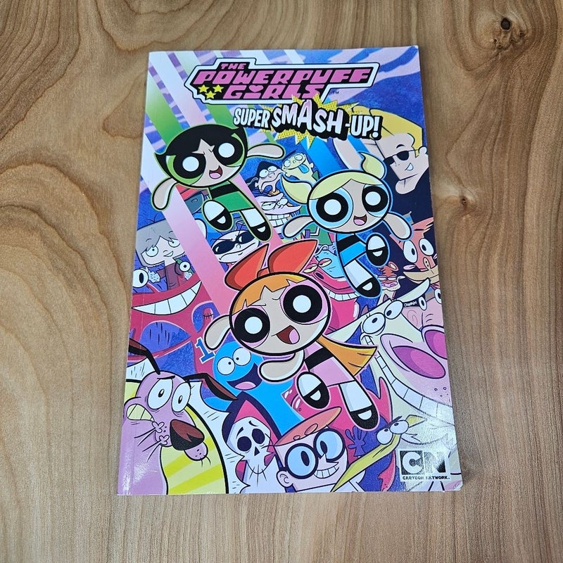 Powerpuff Girls: Super Smash-Up by Derek Charm, Jeremy Whitley, Sean E ...