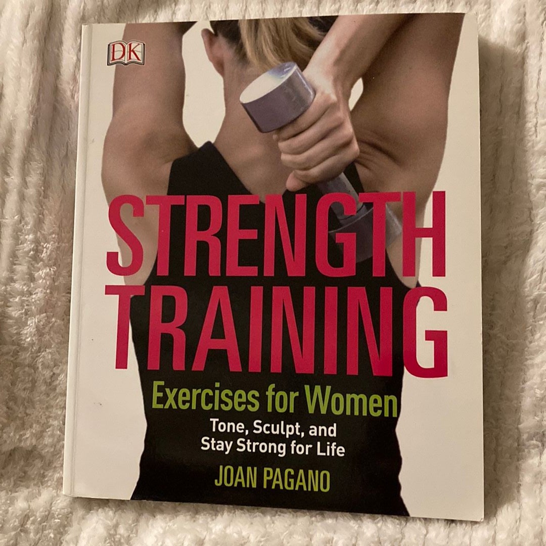 Strength Training Exercises for Women by Joan Pagano, Paperback ...