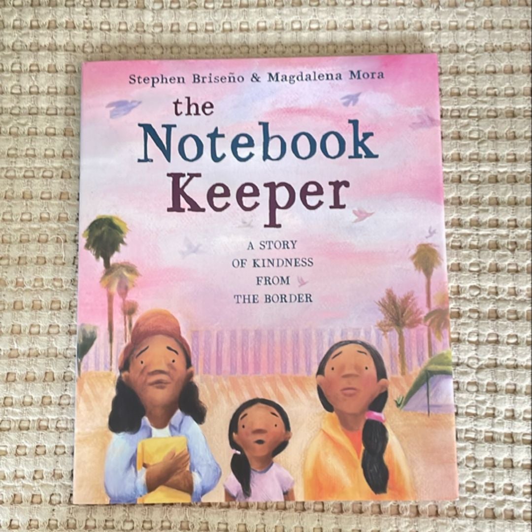 The Notebook Keeper by Stephen Briseño