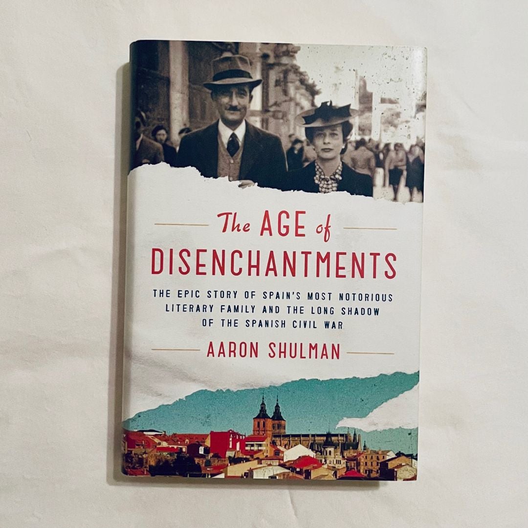 The Age of Disenchantments by Aaron Shulman