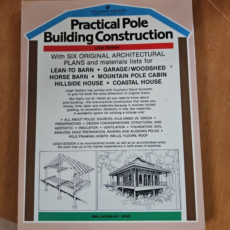 Practical Pole Building Construction by Leigh Seddon