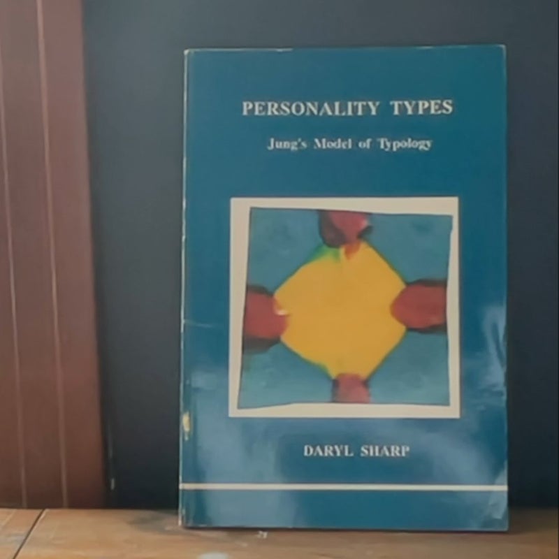 Personality Types by Daryl Sharp