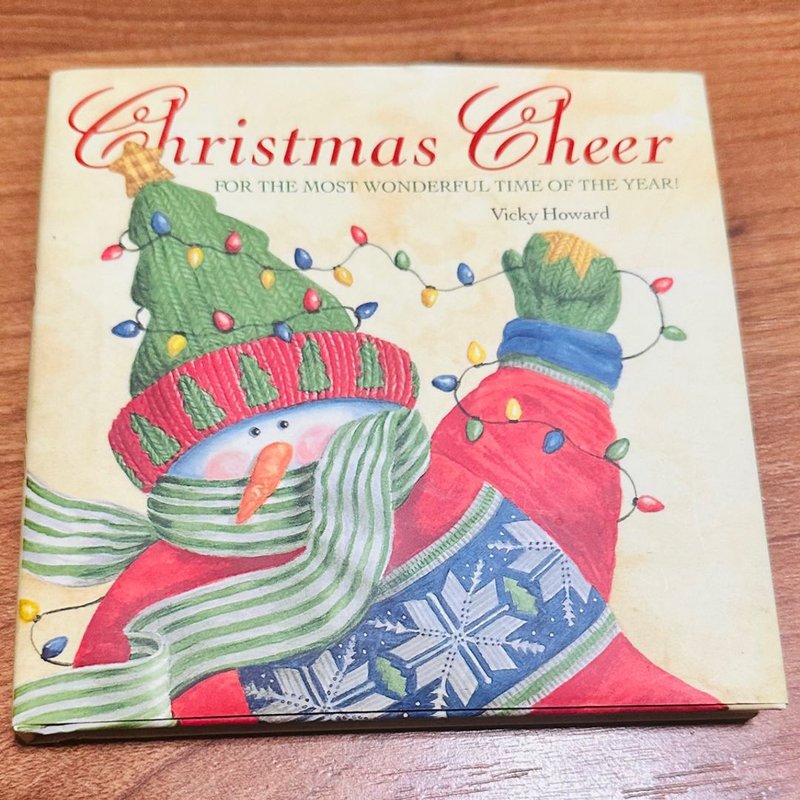 Christmas Cheer for the Most Wonderful Time of the Year by Vicky Howard