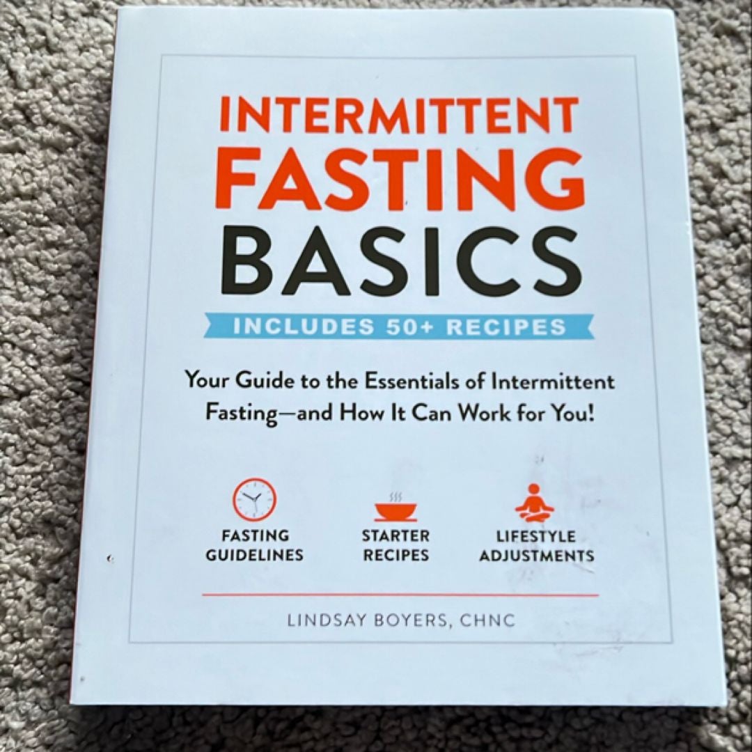 Intermittent Fasting Basics by Lindsay Boyers