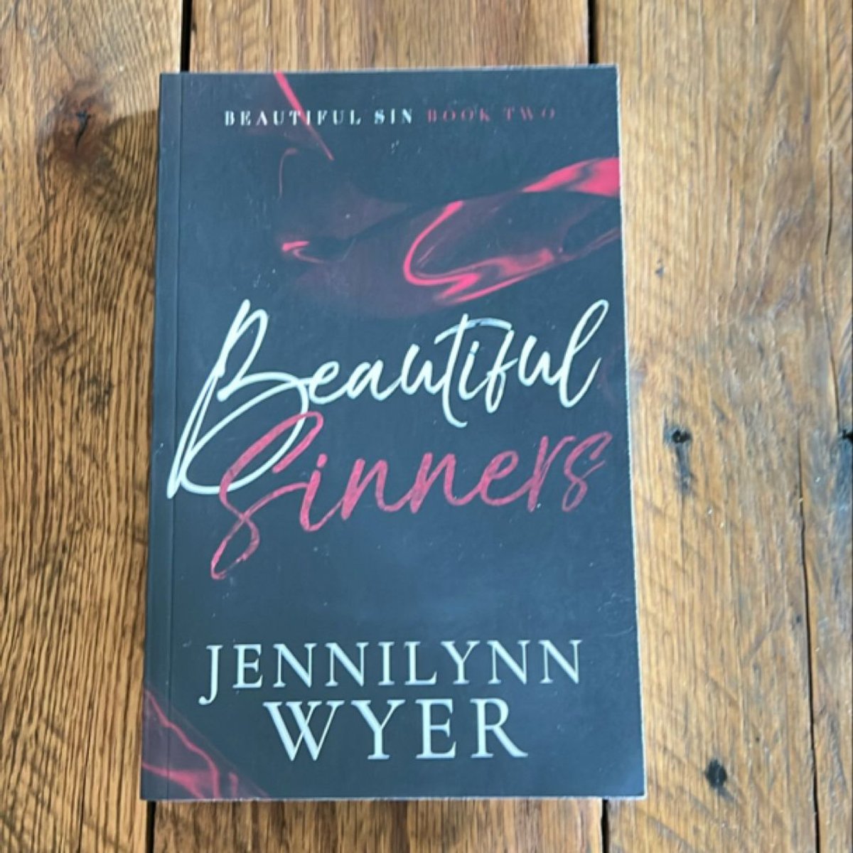 Beautiful Sinners: Discreet Special Edition by Jennilynn Wyer